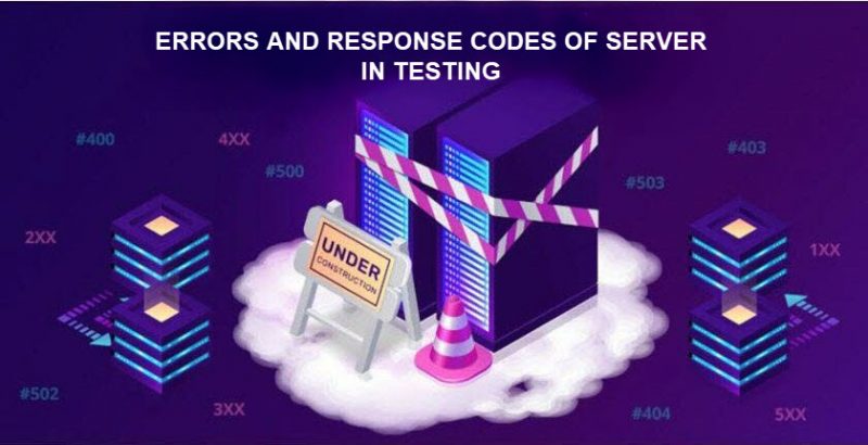 Errors and response codes of server in testing.