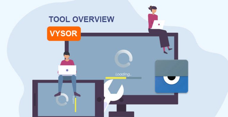 Vysor tool overview.