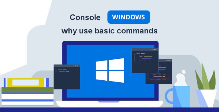 Windows console: why use it and basic commands.